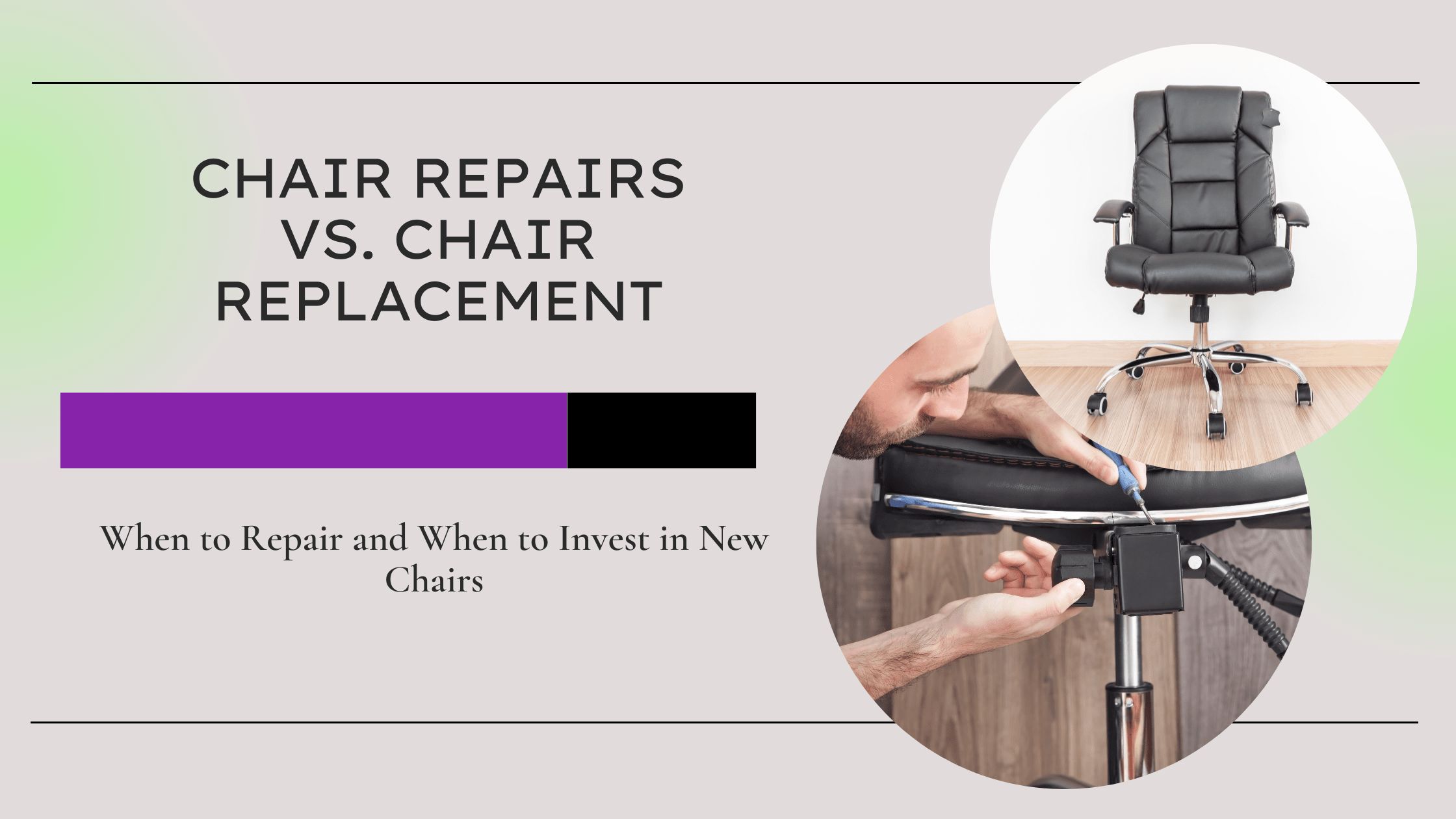 Chair Repairs vs. Chair Replacement: When to Repair and When to Invest ...